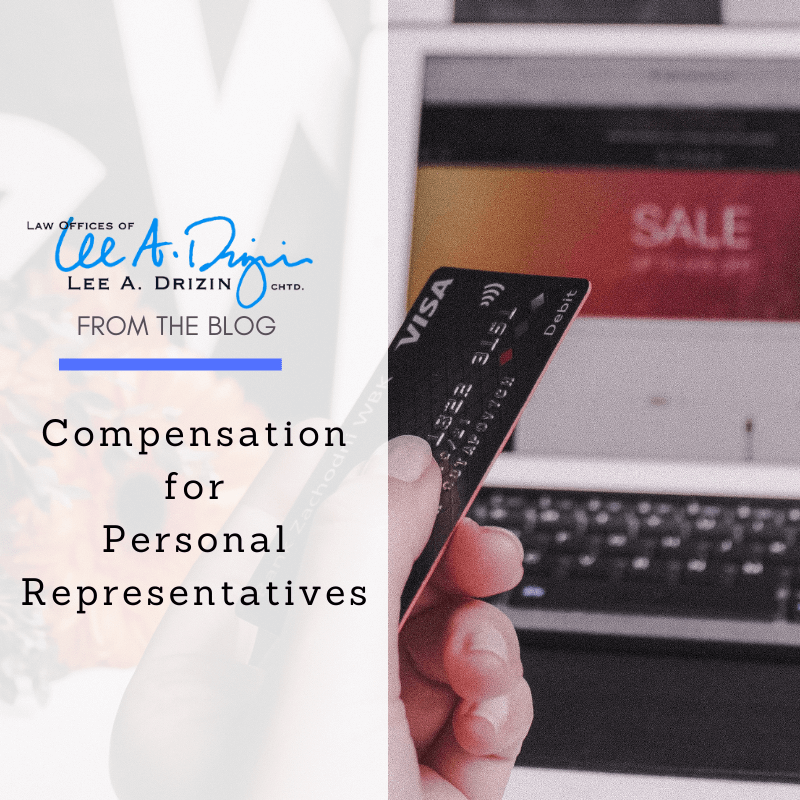 Compensation for Personal Representatives - Drizin law | Blog